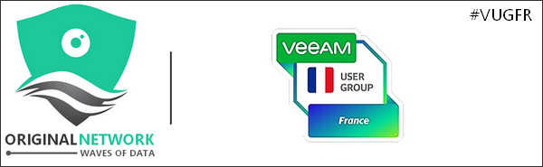 [PODCAST] Veeam User Group France #1 - Original-Network.com